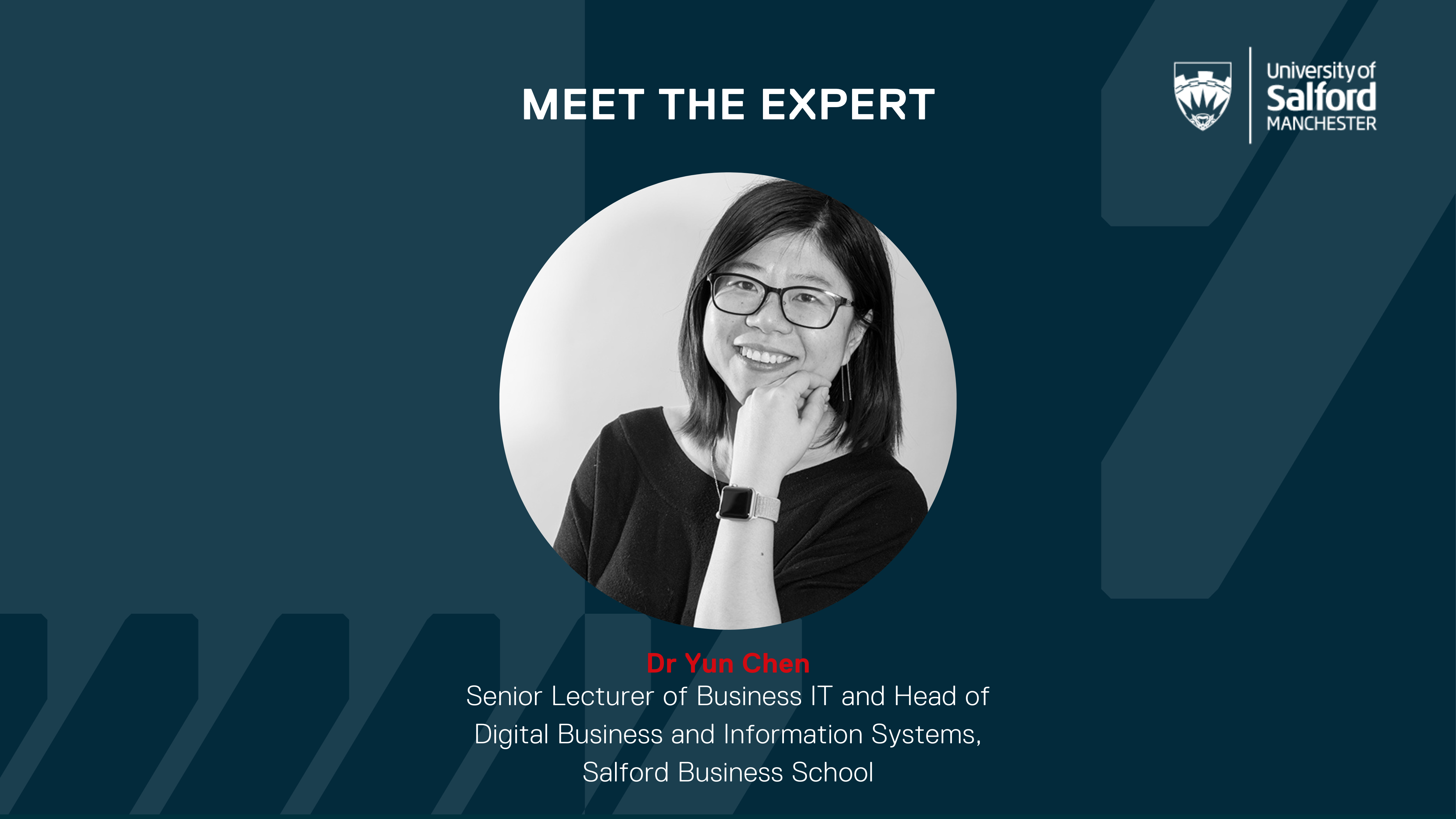 Meet the Expert: Dr Yun Chen - Salford Business School Blog