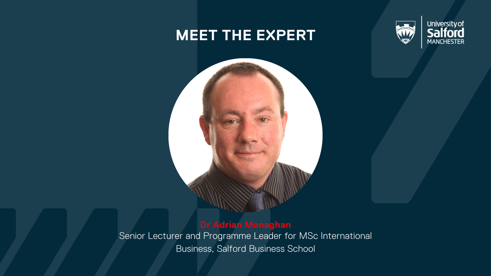 Meet the expert: Dr Adrian Monaghan - Salford Business School Blog