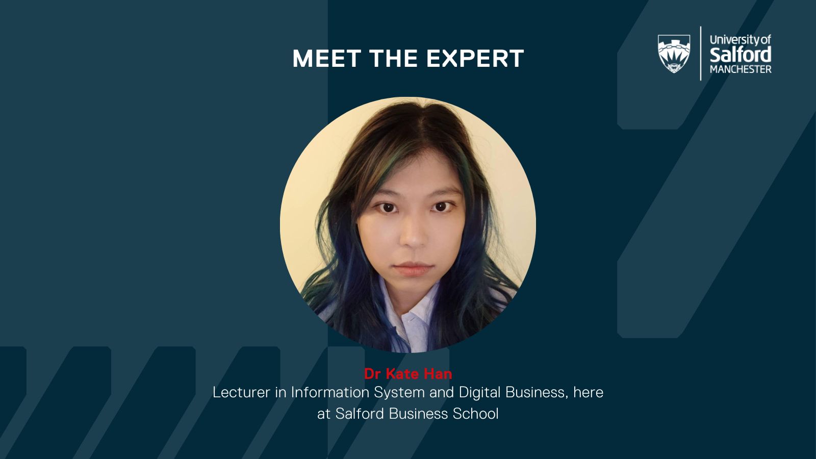 Meet the expert: Dr Kate Han - Salford Business School Blog
